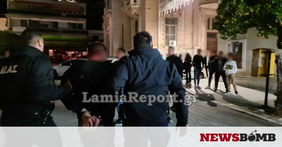 Λαμία: Άγριο ξύλο στην πλατεία Ελευθερίας - Τουλάχιστον 5 προσαγωγές ...