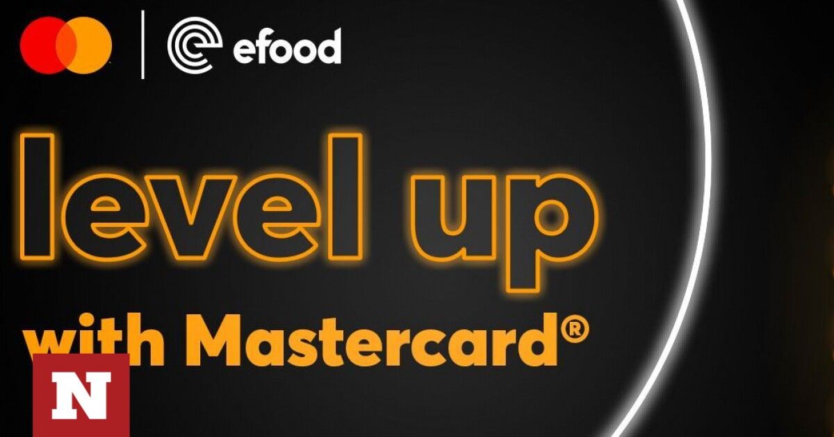 Level Up with Mastercard: Το efood και η Mastercard υλοποιούν το ...