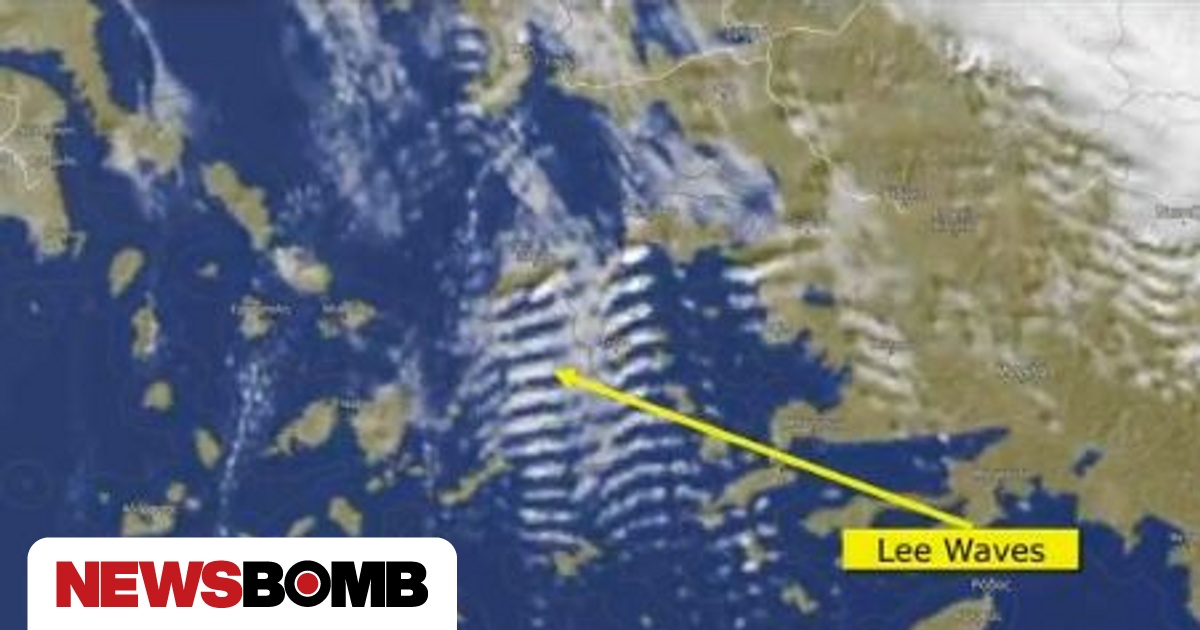 Καιρός-Κολυδάς: Τι είναι τα lee waves που έκαναν την εμφάνισή τους στο Αιγαίο και πώς ...